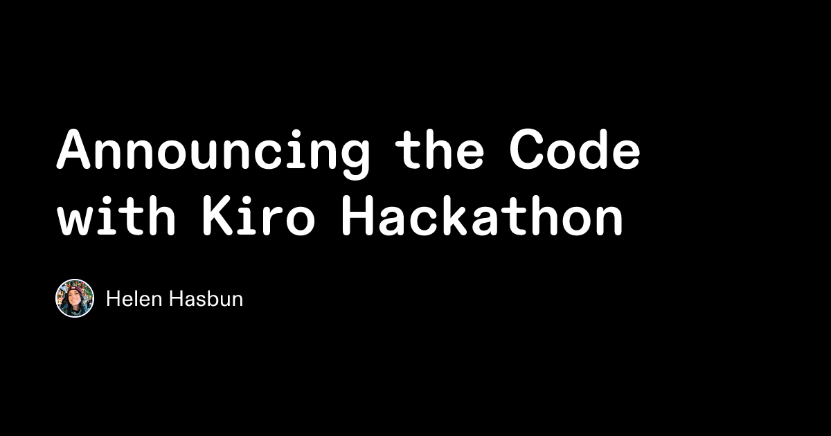 Announcing the Code with Kiro Hackathon - Kiro