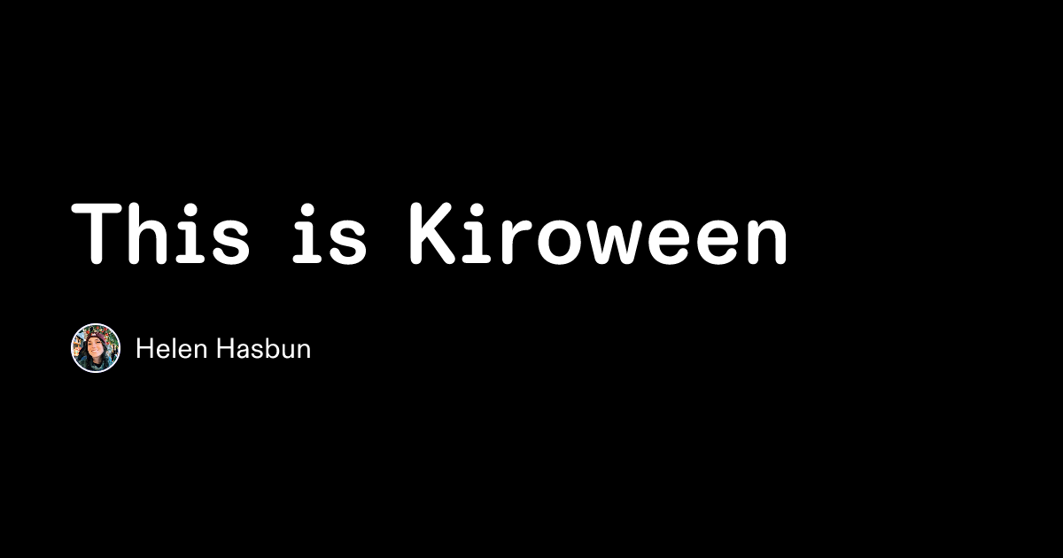 This is Kiroween - Kiro