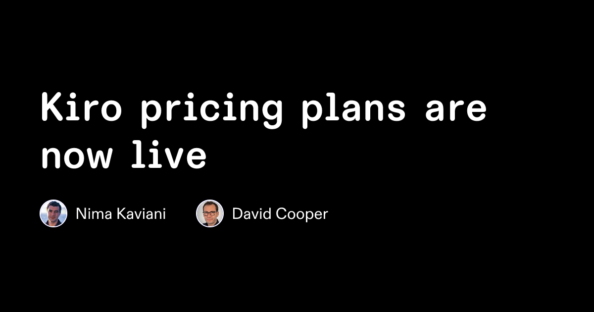 Kiro pricing plans are now live - Kiro