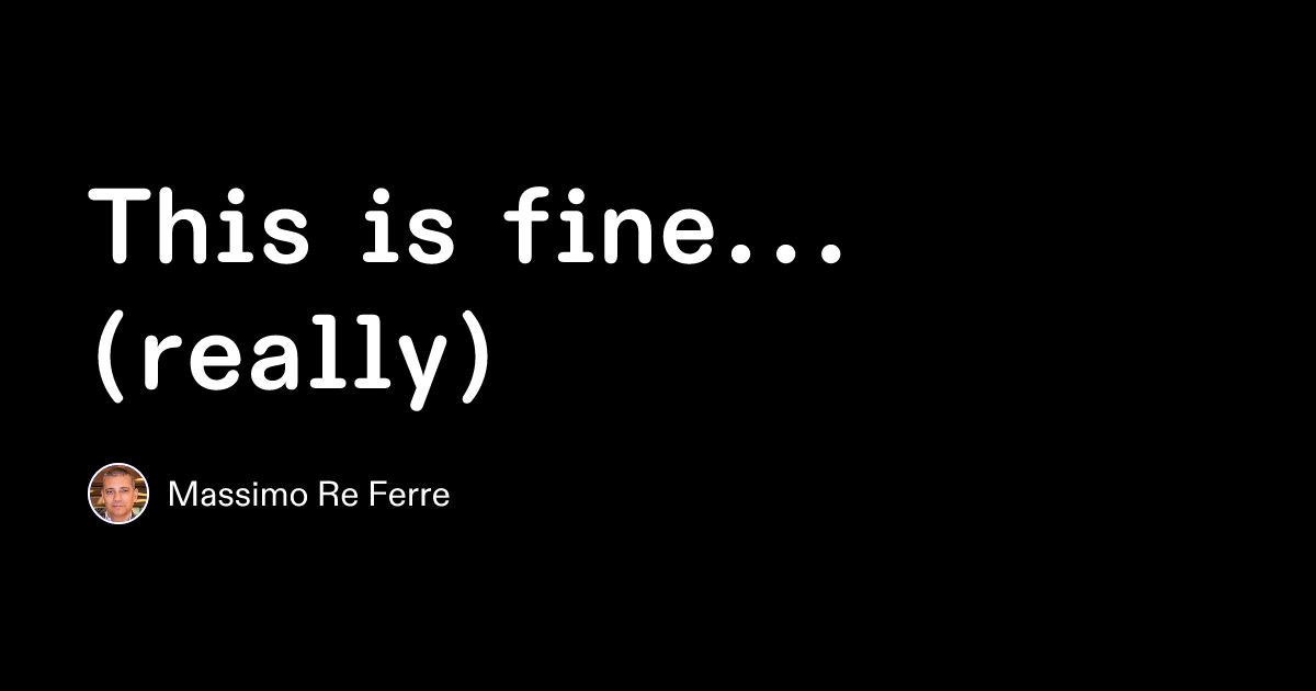 This is fine... (really) - Kiro